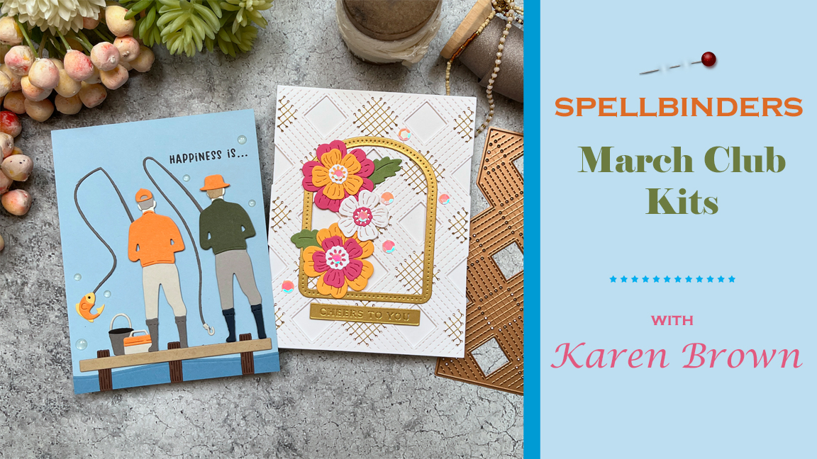 Spellbinders March 2025 Club Kits – Two Cards, Endless Creativity!