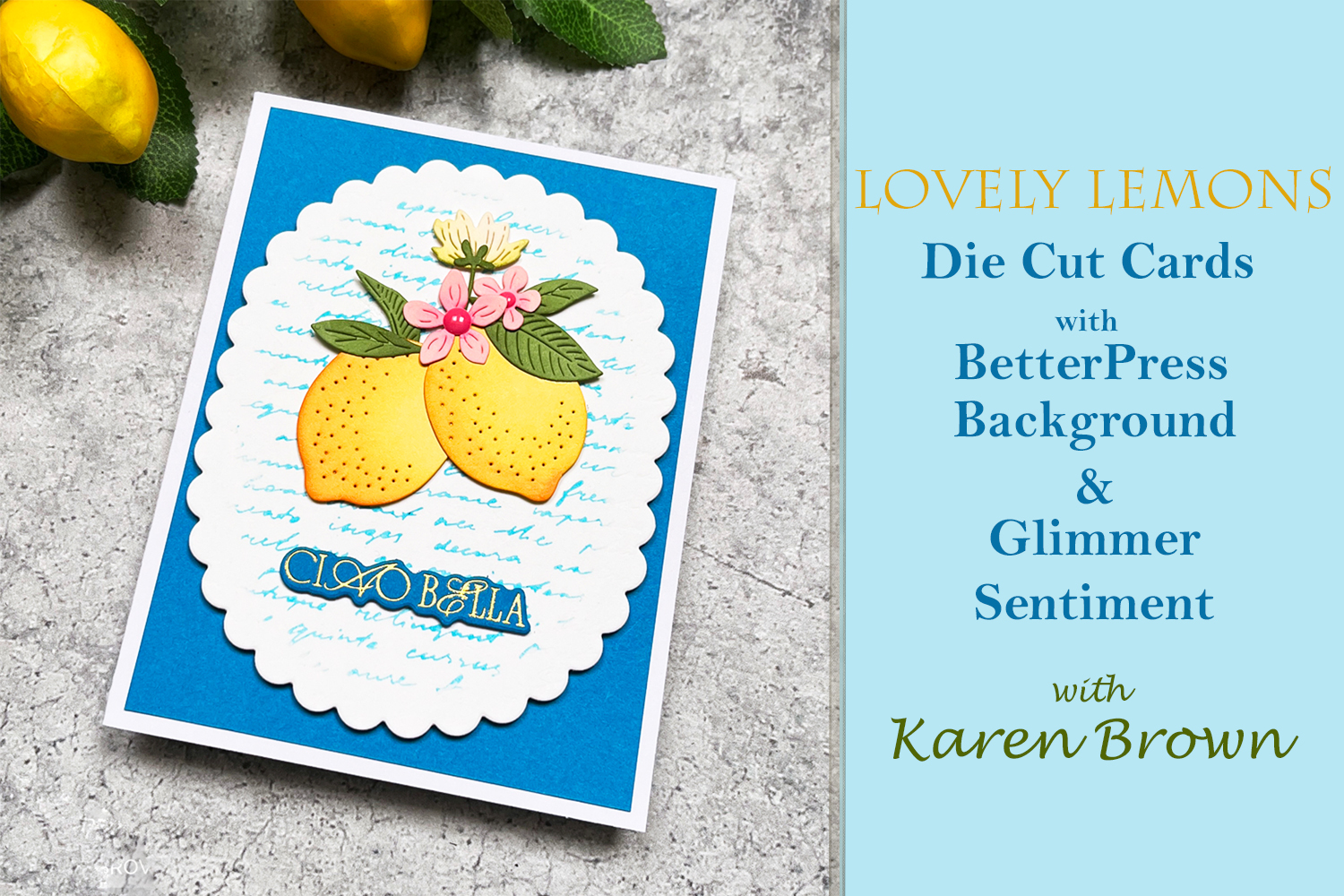 Spellbinders | Lovely Lemons: Die Cutting, Ink Blending & a Touch of Gold